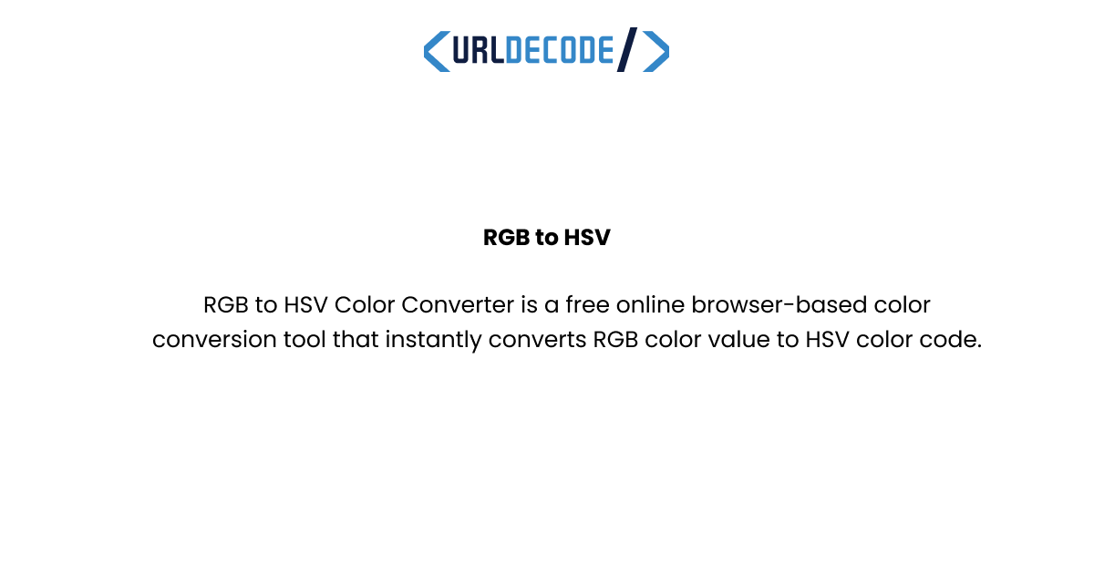 Use Free RGB to HSV Online Conversion Tool